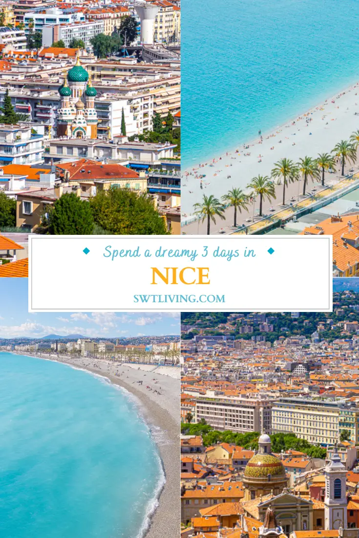How to Spend 3 Days in Nice | SWTliving